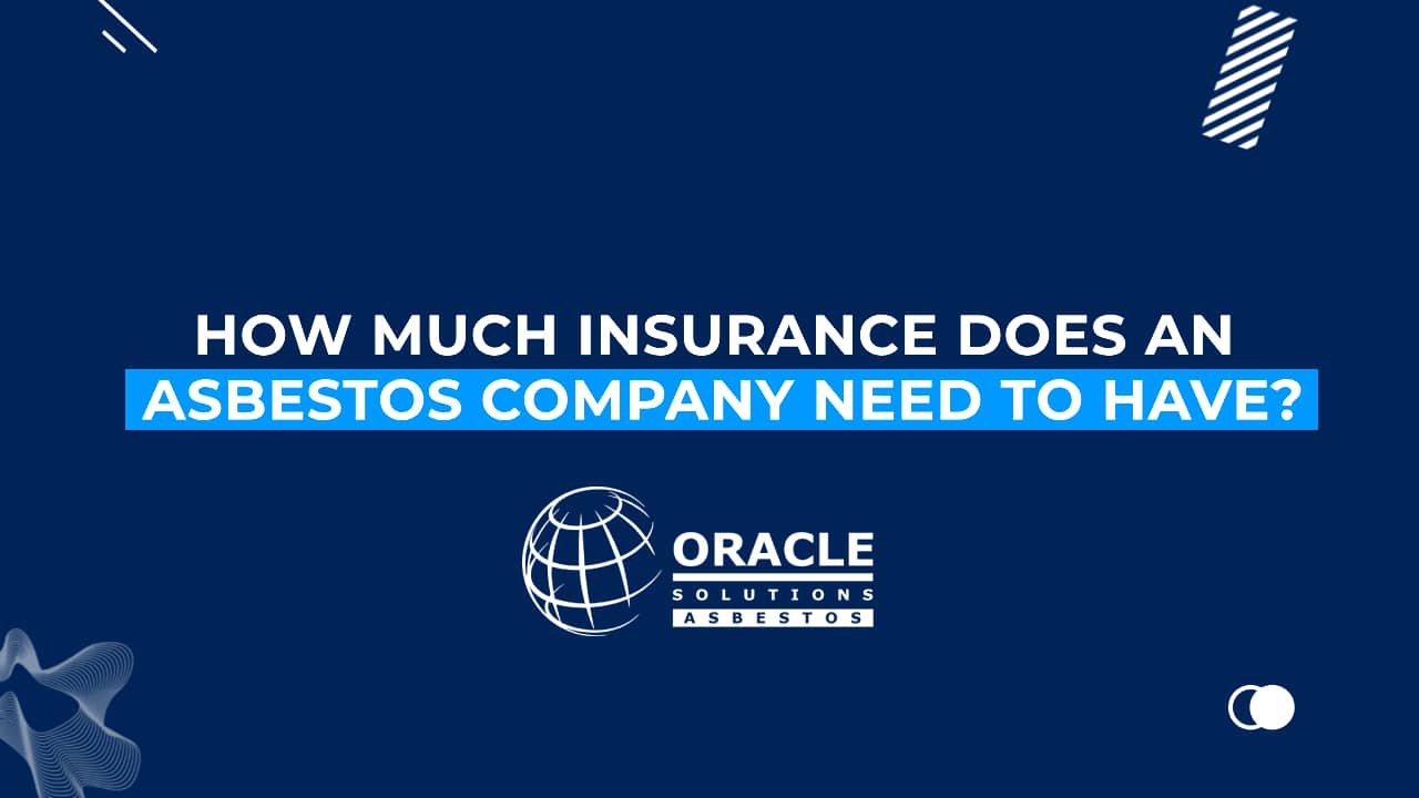VIDEO: How much insurance does an asbestos company need to have?